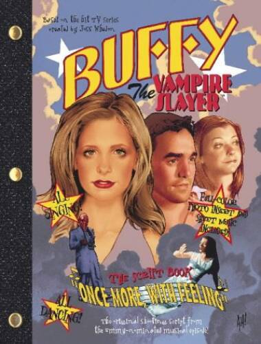 Once More with Feeling: Buffy the Vampire Slayer Script Book - GOOD | eBay