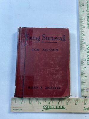Young Stonewall : Tom Jackson - Helen Albee Monsell (Hardcover, 1942 ...