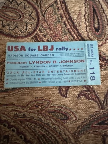 1964 LBJ Lyndon B. Johnson Rally MSG Ticket Memorabilia Presidential ...