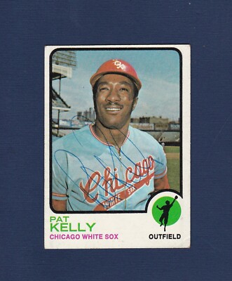 Pat Kelly signed Chicago White Sox 1973 Topps baseball card | eBay