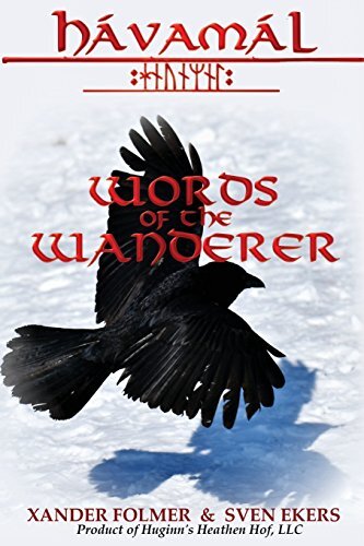 Words of the Wanderer: Volume 1 (HAvamAl), Folmer, Ekers 9781720861355 ...