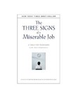 The Three Signs of a Miserable Job: A Fable for Managers (And Their Emp ...
