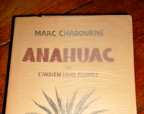 Indian Without Feather Ill.Breson + signed Nte Chadourne Marc Anahuac ...