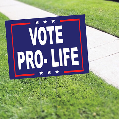 Vote Pro Life Yard Sign 2024 US Presidential Elections Home Lawn ...
