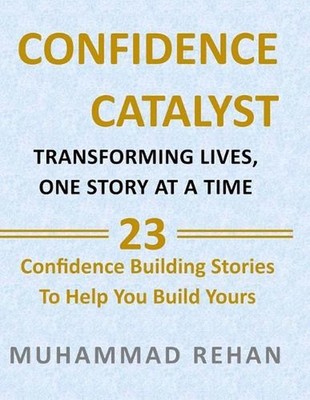 Confidence Catalyst: Transforming Lives, One Story at a Time: 23 Motivational St | eBay