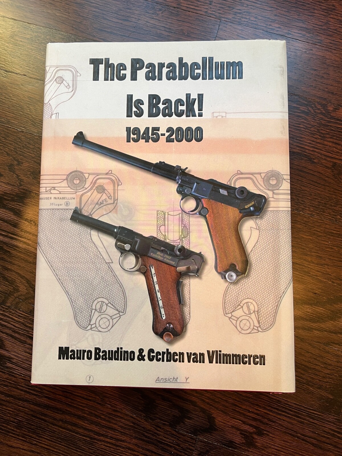 The Parabellum Is Back! 1945-2000 DELUXE LIMITED ED. 1 OF 100 AUTHOR ...