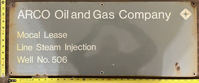 Vintage Porcelain Oil Field Sign - ARCO Oil and Gas Company, Mocal ...