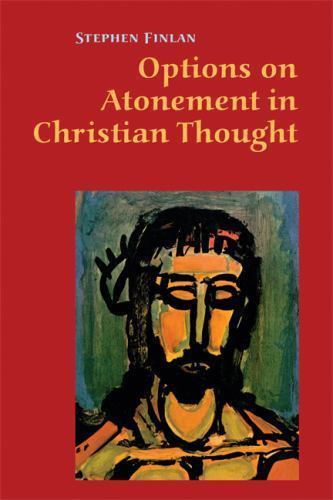 Options on Atonement in Christian Thought by Finlan, Stephen ...