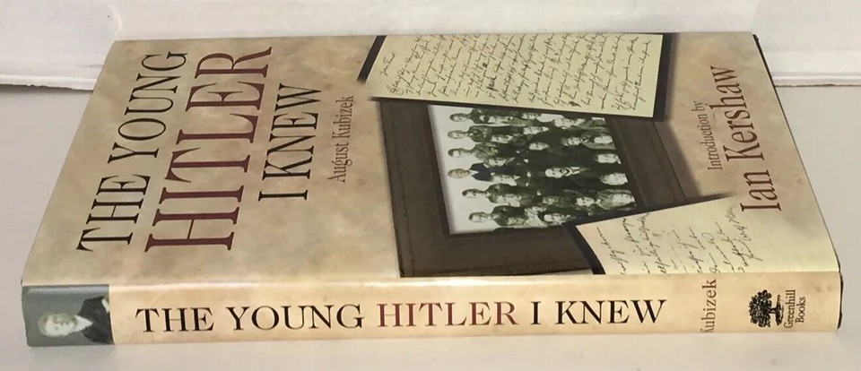The Young Hitler I Knew by August Kubizek Hardcover Dust Jacket 2006 ...