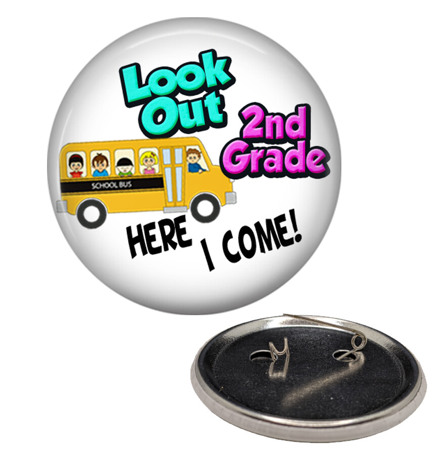 Look Out 2nd Grade School Pinback Button Pin Gift Hat Sweater Jacket ...