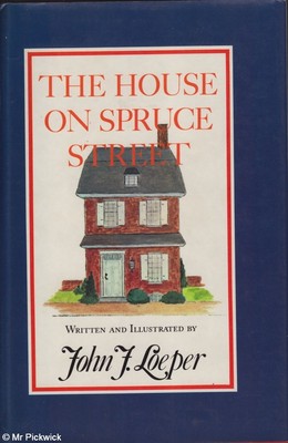 John J Loeper THE HOUSE ON SPRUCE STREET 1st Ed. HC Book | eBay Australia