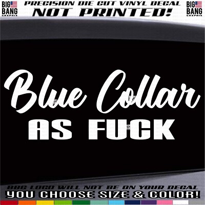 Blue Collar Vinyl Decal Sticker Diesel Truck SUV Car Window Die Cut ...
