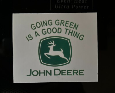 John Deere Tractor Decal/Sticker - Going Green is a good thing - one of ...