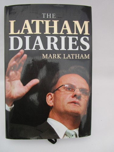 The Latham Diaries Mark Latham Autobiography hardcover book | eBay