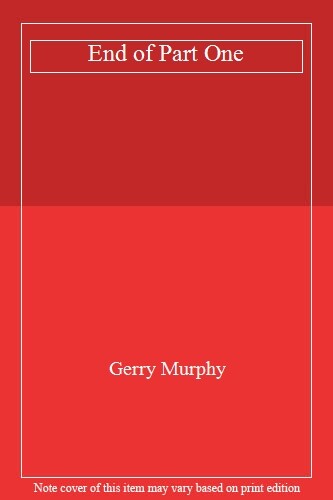 End of Part One by Murphy New 9781904556619 Fast Free Shipping ...