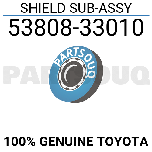 5380833010 Genuine Toyota SHIELD SUB-ASSY 53808-33010 | eBay