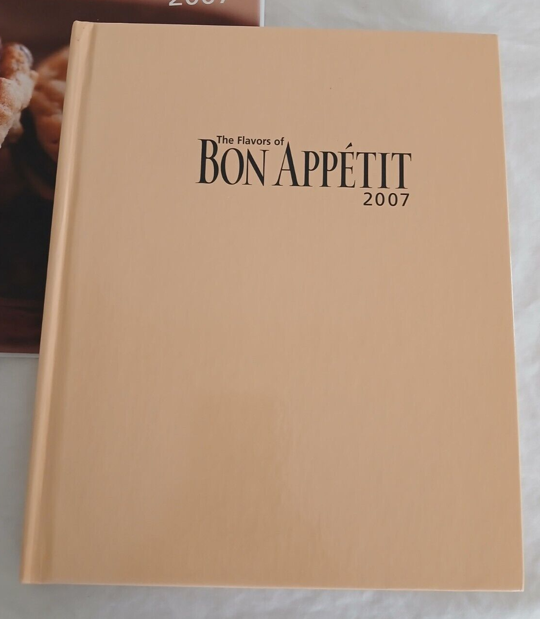 The Flavors Of Bon Appetit 2007 Hardcover 240 Pages | eBay