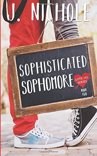 SOPHISTICATED SOPHOMORE (LOVE 101) By J. Nichole **BRAND NEW ...