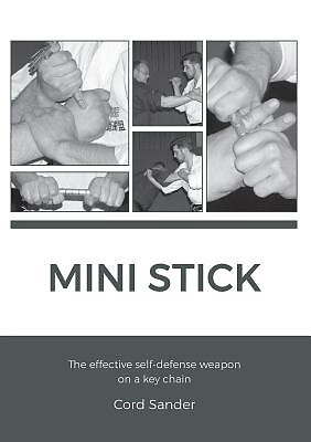 Mini Stick: The effektive self-defence weapon on a key chain by Sander ...