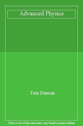 Advanced Physics By Tom Duncan. 9780719551994 | eBay
