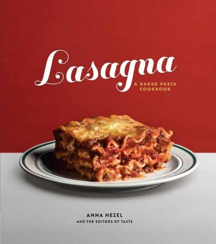 Anna Hezel Editors Of Taste Lasagna (Copertina rigida) 9781984824066 | eBay