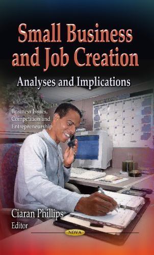 Small Business and Job Creation : Analyses and Implications by Ciaran ...
