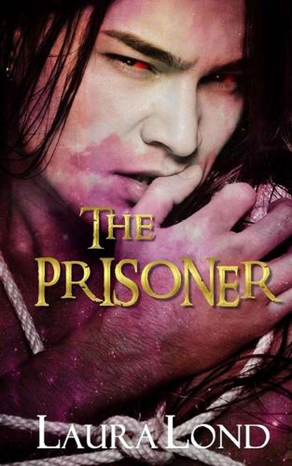 The Prisoner (The Dark Elf of Syron, #1) by Laura Lond (English ...