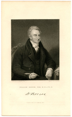 WILLIAM ROSCOE, British Abolitionist/Member of Parliament, 1832 ...