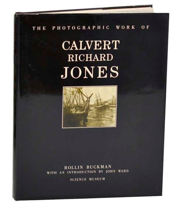 Rollin BUCKMAN / THE PHOTOGRAPHIC WORK OF CALVERT RICHARD JONES 1st ...
