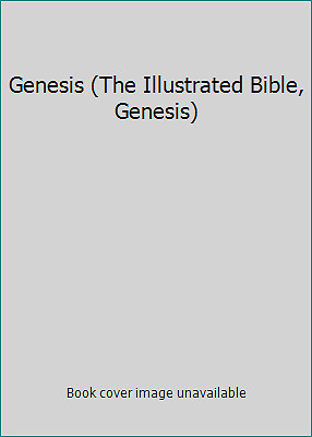 Genesis (The Illustrated Bible, Genesis) 9780972455251| eBay
