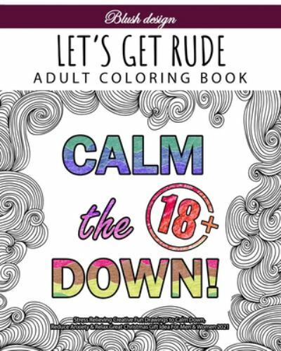 Let's Get Rude: Adult Coloring Book by Design, Blush 9781713448686 | eBay