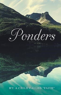 Ponders by A. Child Called Faith -Paperback | eBay
