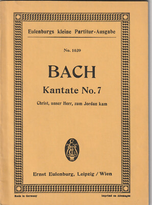 BACH ~ KANTATE Nr. 7 " Christ, unser Herr zum Jordan kam ...