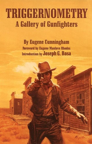 Triggernometry: A Gallery of Gunfighters 806128372| eBay