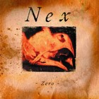 NEX,Zero, - (Compact Disc) 827166004228| eBay
