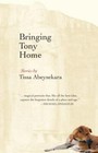 Bringing Tony Home Format: Paperback 9781556437571| eBay