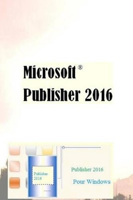 Microsoft Publisher 2016 by Richard Watson Predestin (French) Paperback ...