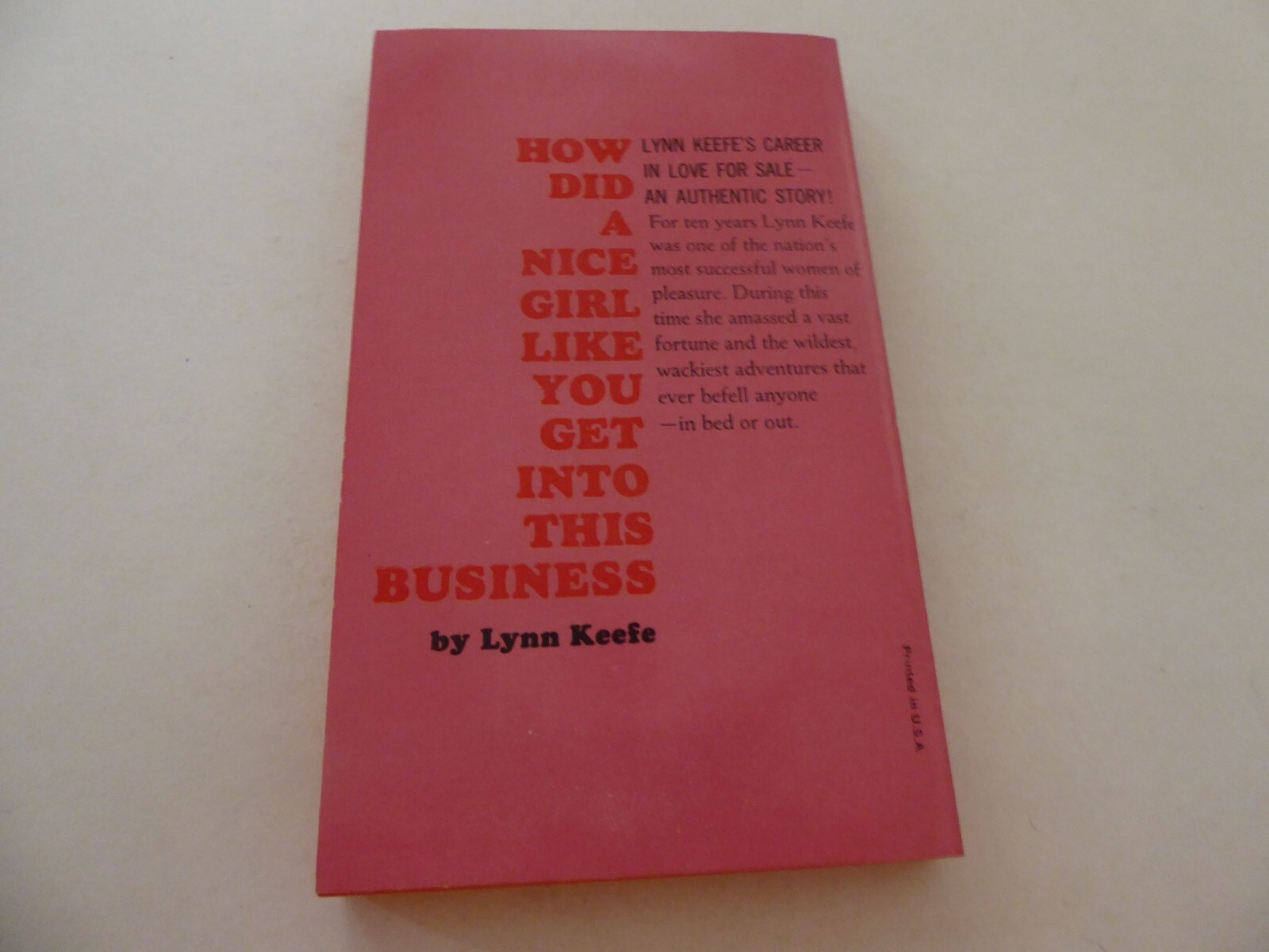 HOW DID A NICE GIRL LIKE YOU GET INTO THIS BUSINESS? 1967 LYNN KEEFE ...