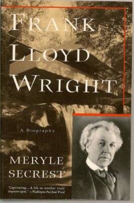 Frank Lloyd Wright: A Biography - Paperback By Secrest, Meryle - GOOD ...