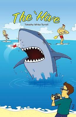 The 'Hive by Timothy White Tyrrell (Paperback, 2021) for sale online | eBay