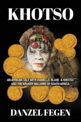 Khotso: An African Tale with Danielle, Blake & Khotso and the Kruger ...