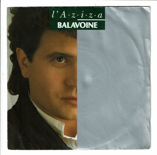 Daniel BALAVOINE Vinyle 45 tours 7" SP L'AZIZA - S.O.S - BARCLAY 883484 ...