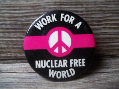 vintage pinback button that says work for nuclear free world Z 29C | eBay