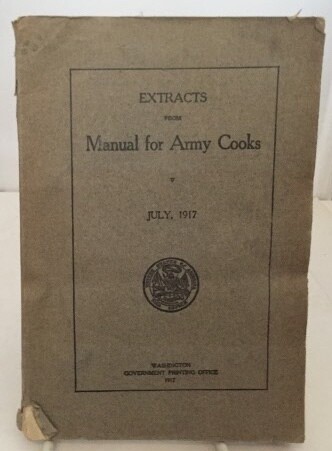 Extracts From Manual For Army Cooks (July 1917) (Document No. 564A) | eBay