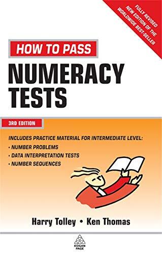 How to Pass Numeracy Tests: Test Your Knowledge of Number Probl ...