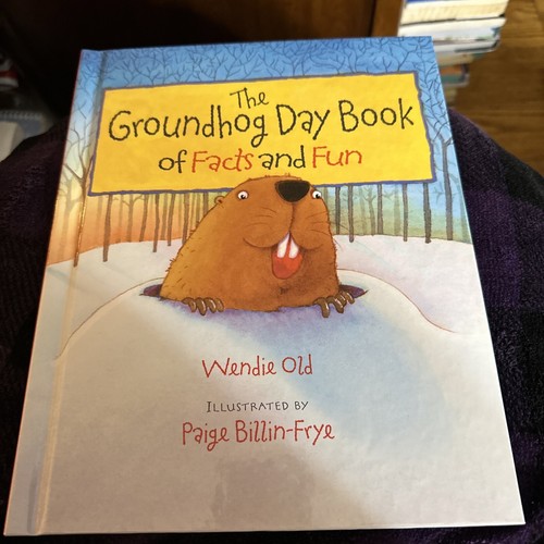 THE GROUNDHOG DAY BOOK OF FACTS AND FUN By Wendie Old NEW Ships ...