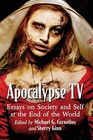 Apocalypse TV: Essays on Society and Self at the End of the World by ...