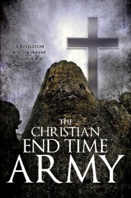 The Christian End Time Army 9781625092946| eBay