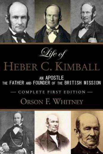 Classic LDS Biography Ser.: Life of Heber C. Kimball (1st Edition ...
