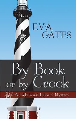 By Book or by Crook by Eva Gates (2015, Trade Paperback) for sale ...